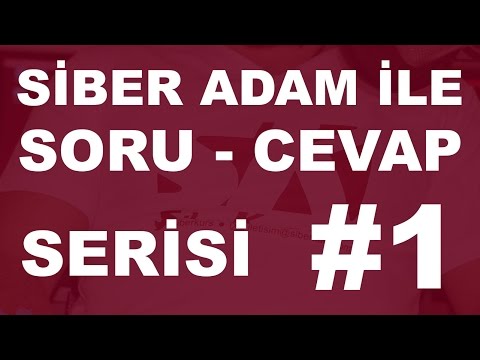 Siber Adam ile Soru-Cevap 1