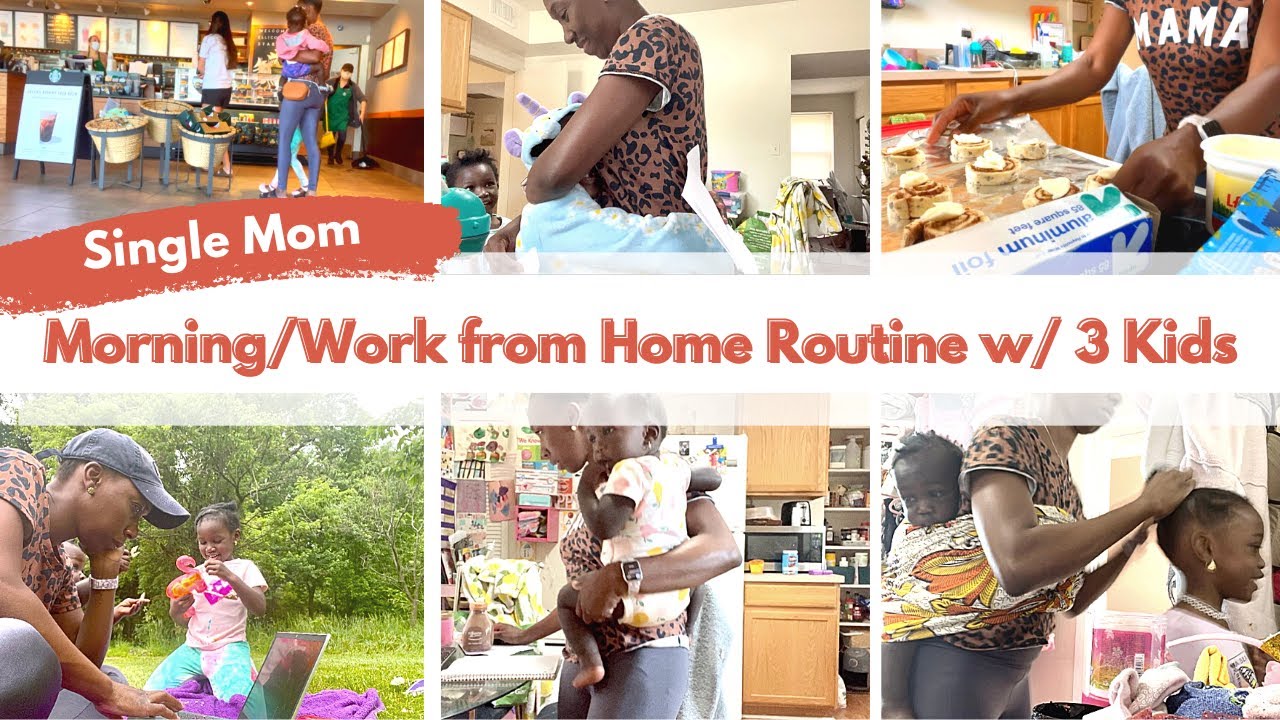 Single Mom Morning/Work from Home Routine| With 3 Kids 6 and Under ...