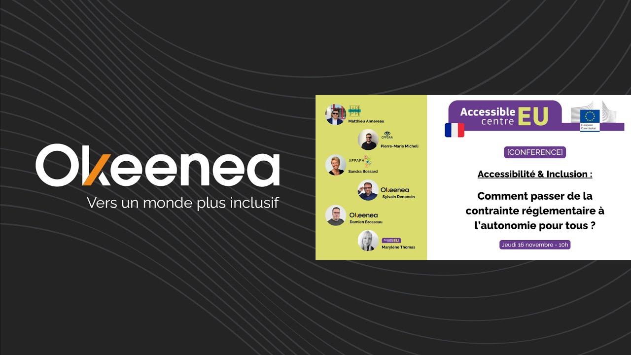 [CONFERENCE] Okeenea X AccessibleEU - 16.11.2023 - YouTube