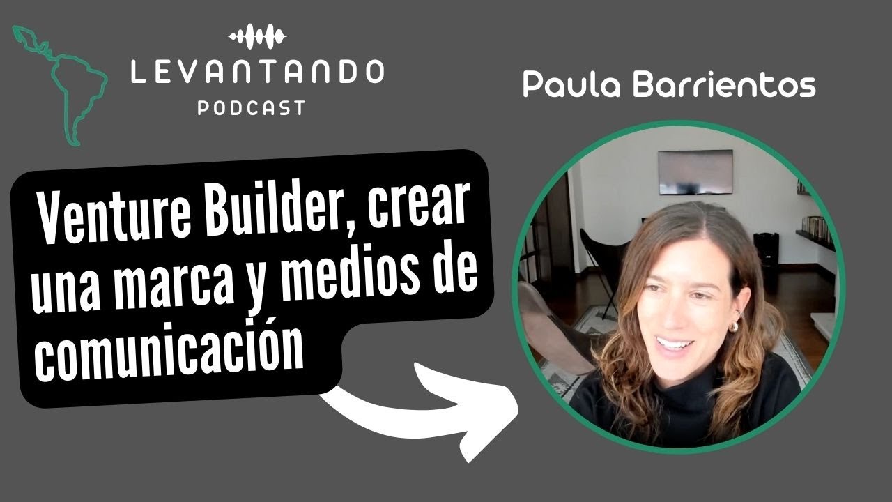 Venture Builder, crear una marca y medios de comunicación | Paula Barrientos | InQlab - YouTube