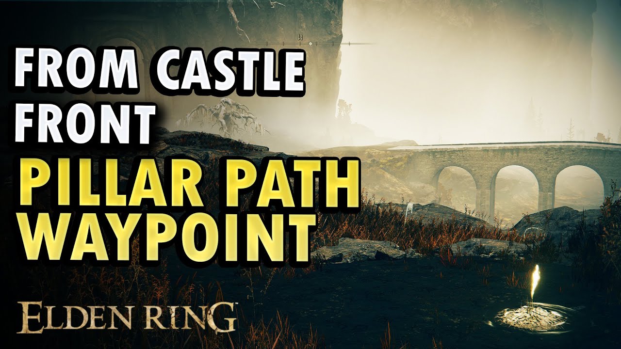 How to Get From Castle Front to Pillar Path Waypoint Elden Ring DLC ...