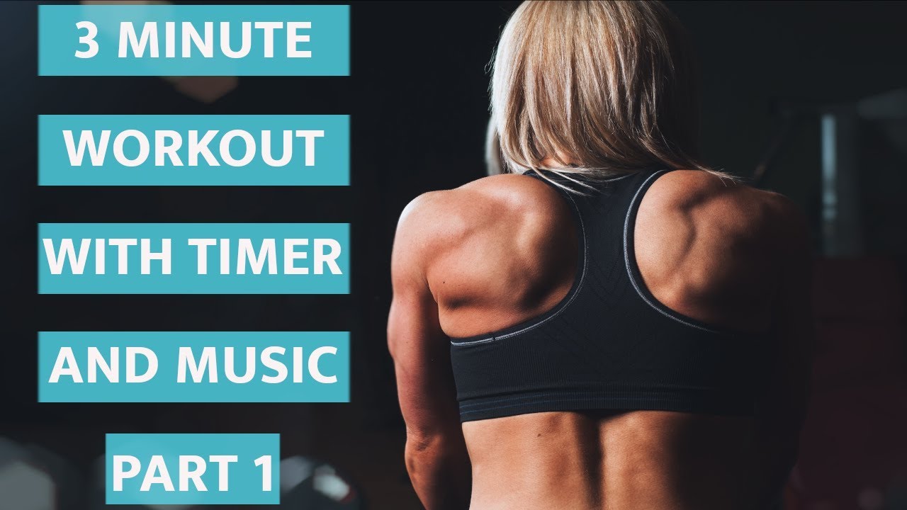 3 Minute Workout with Timer and Music Part 1 - YouTube