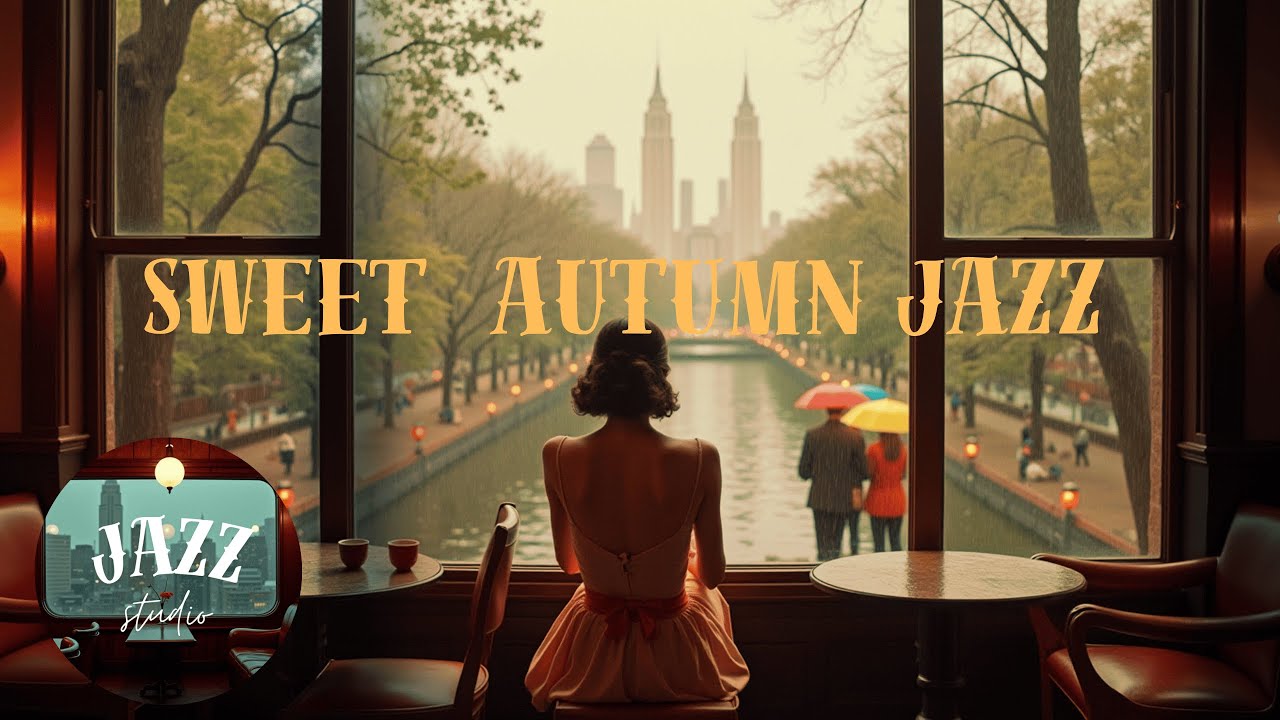 Sweet Autumn Jazz - One Hour Playlist #autumnjazzmusic #novemberjazz ...