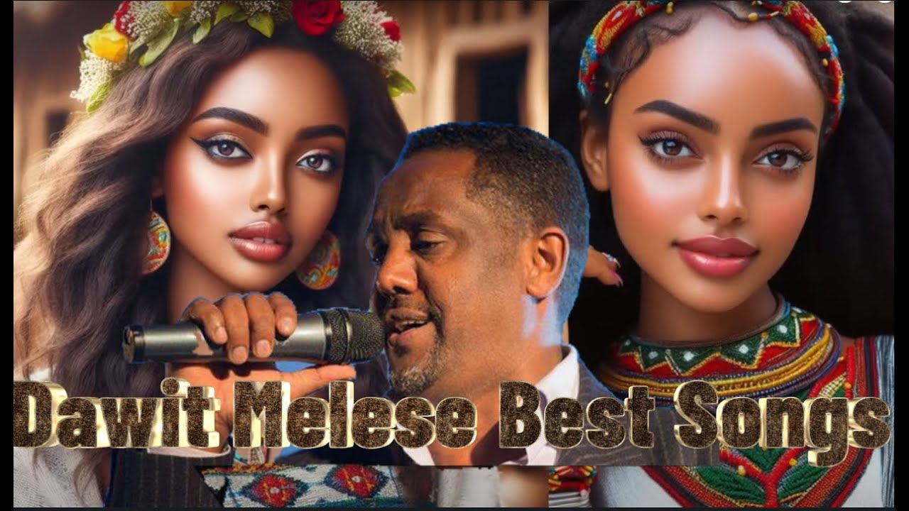 ምርጥ የዳዊት መለሰ የሙዚቃ ስብስብ | Best Dawit Melese Music Mix - YouTube