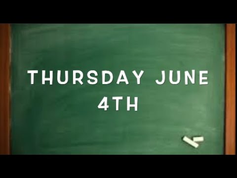 Thursday June 4th - YouTube