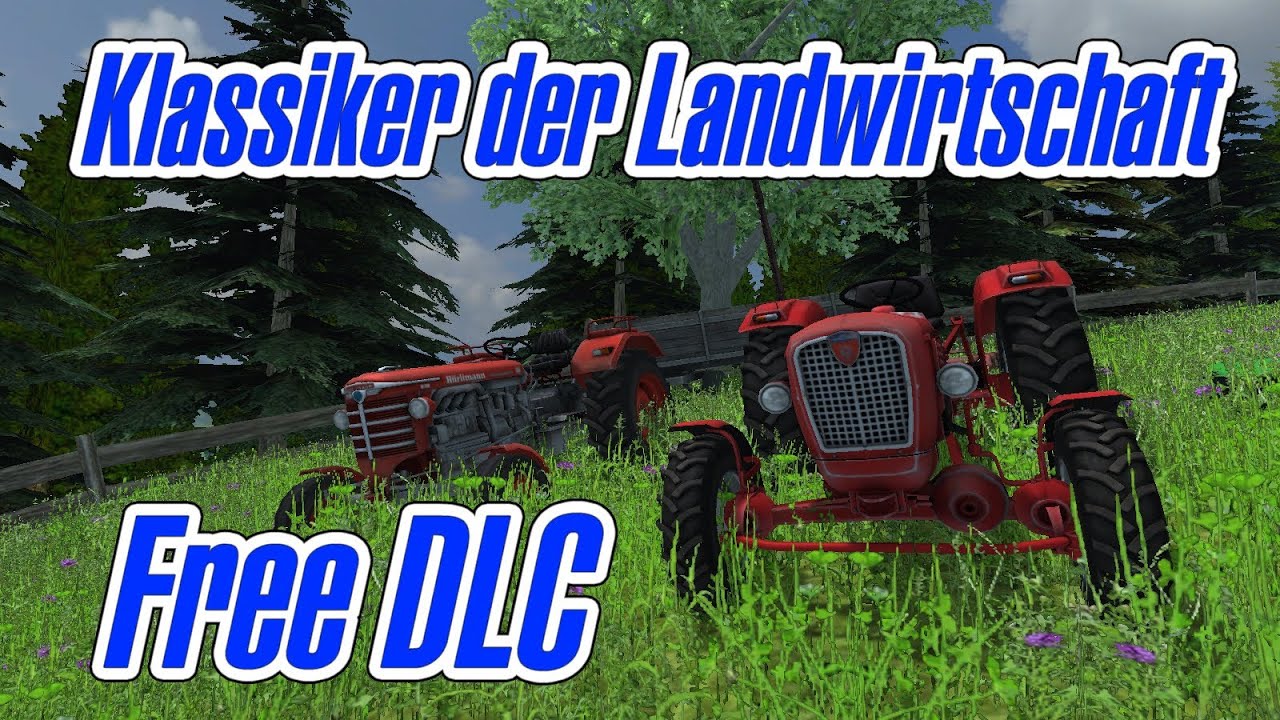 Klassiker der Landwirtschaft - Free DLC für LS13 - Vorstellung [HD ...