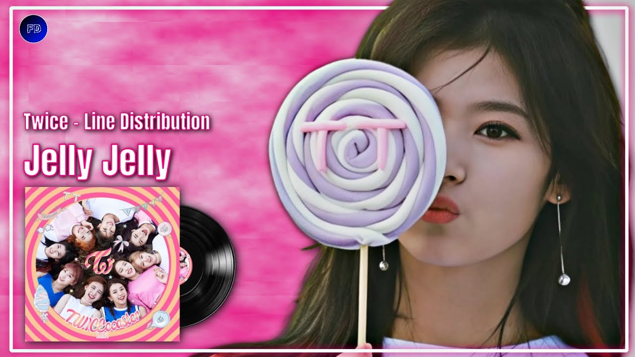 Twice (트와이스) - Jelly Jelly - Line Distribution - Farnat Distributions ...