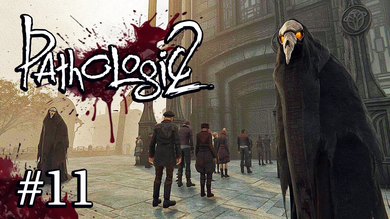 O ÚLTIMO DIA... | Pathologic 2 - #11 [FINAL 1/2] - YouTube