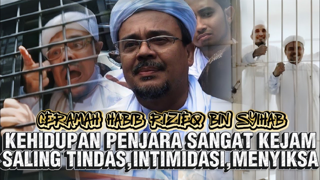 Kehidupan penjara sangat kejam | habib Rizieq bin Syihab - YouTube