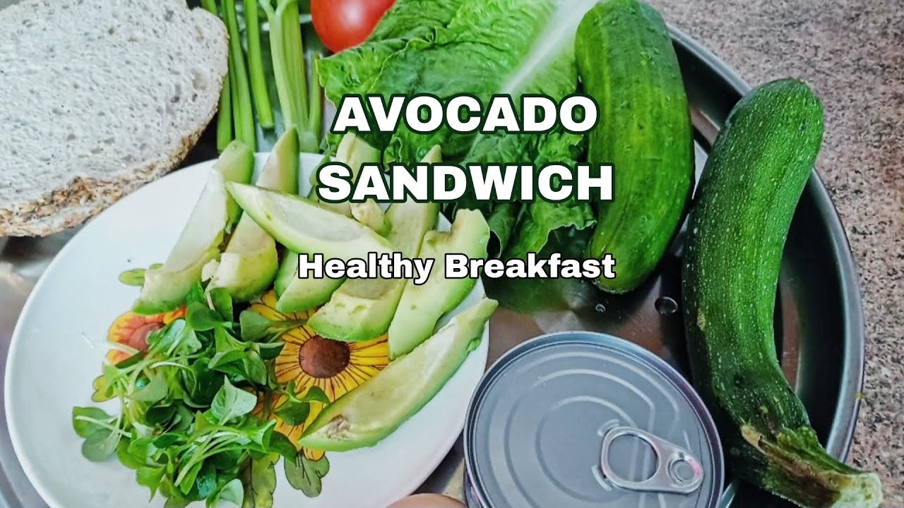 HEALTHY BREAKFAST: Avocado Sandwich | God's Grace Channel/ C - YouTube