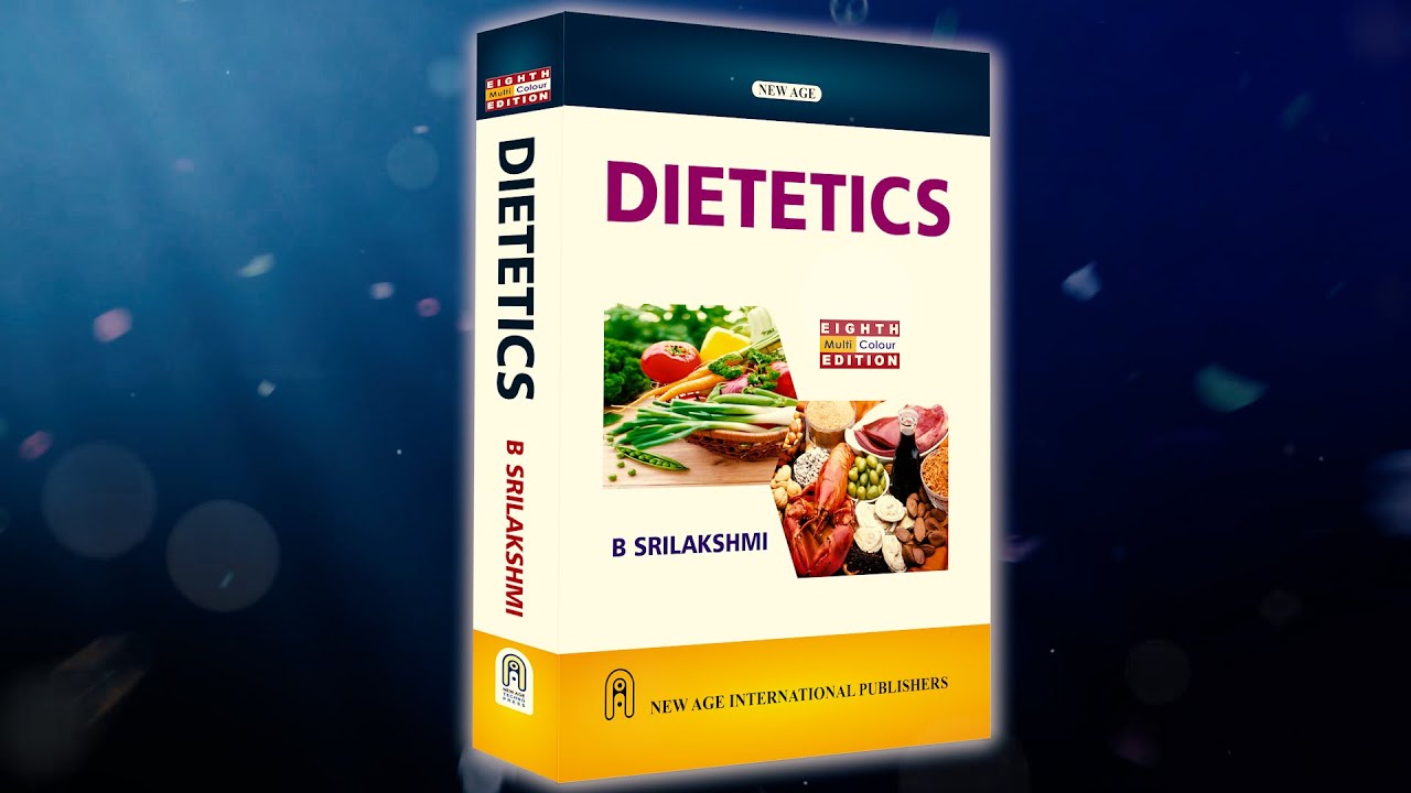 Dietetics | By Prof. B. Srilakshmi | Best Book For Dietetics - YouTube