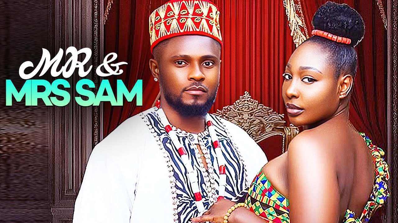 MR AND MRS SAM - MAURICE SAM - PEARL WATTS - NIGERIAN MOVIES 2025 ...