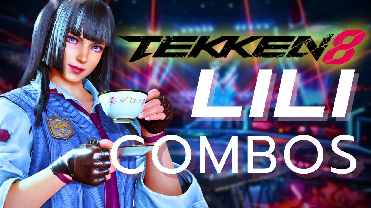 You NEED To Learn These Lili Combos! • TEKKEN 8 Beginner Friendly Lili ...