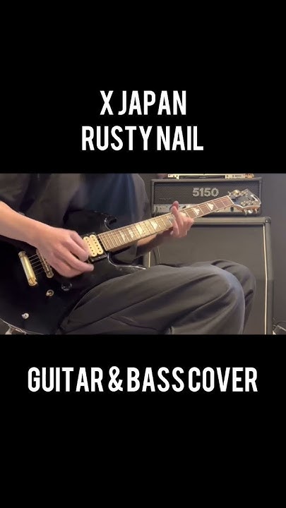 X JAPAN Rusty Nail Guitar & Bass cover - YouTube