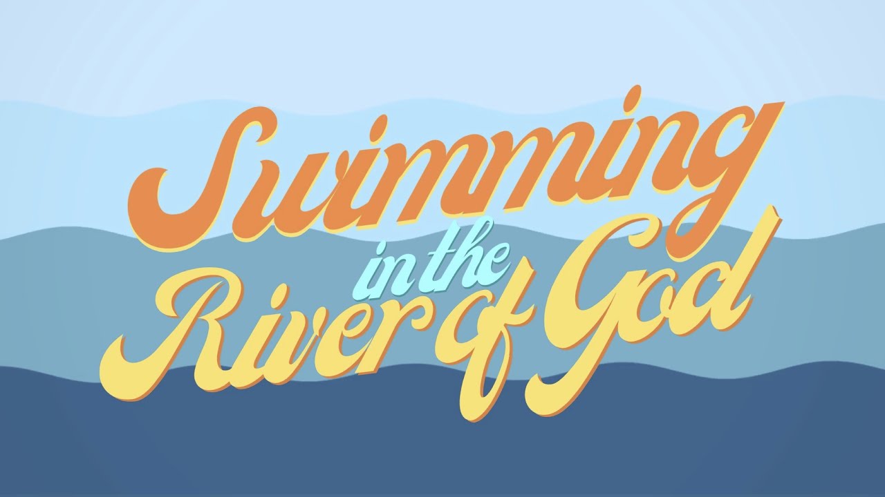 Swimming in the River of God - YouTube
