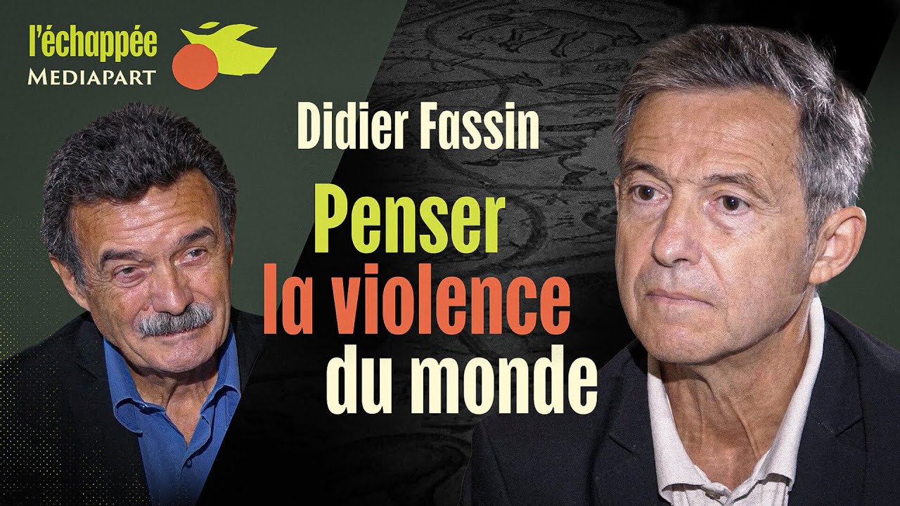 L’échappée. Didier Fassin pense la violence du monde à l’ombre de Gaza ...