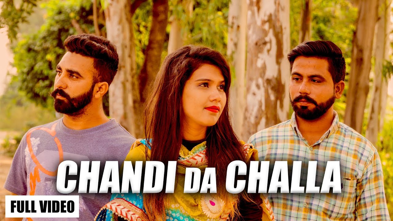 Chandi Da Challa || Full Song || Nirmal Sahota || Punjabi Songs 2018 ...