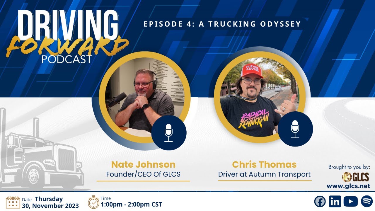 Driving Forward Podcast – Episode 4: A Trucking Odyssey ft. Truck ...