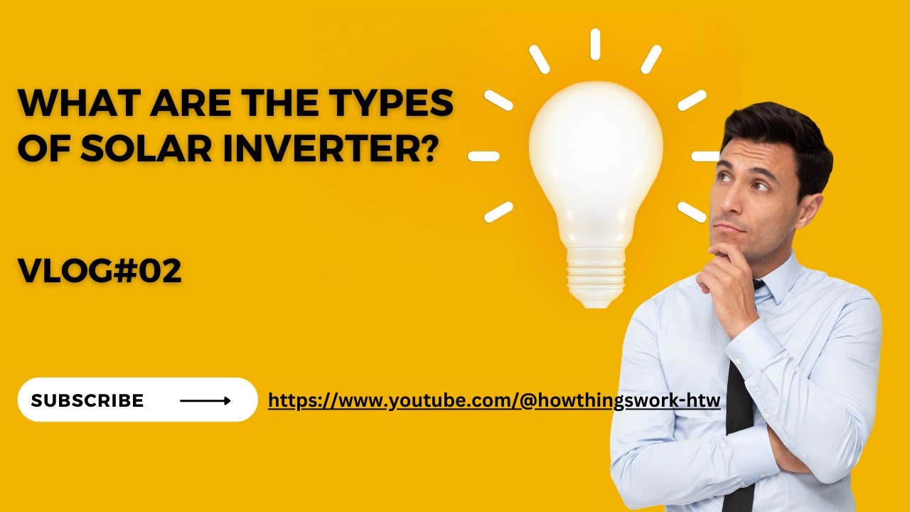 Types of PV Solar Inverter| PV Solar System| Vlog#02 - YouTube