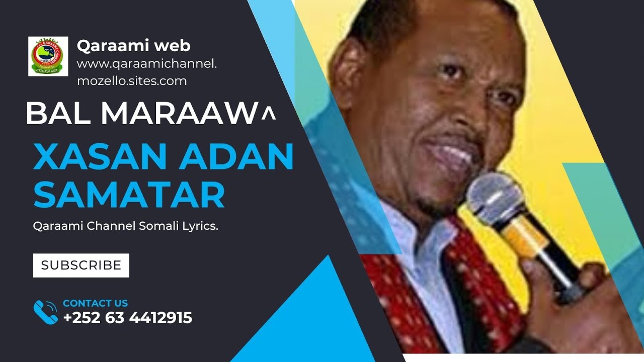 Xasan Aadan Samatar Bal Marwaa Qaraami Channel Lyrics 2024 - YouTube