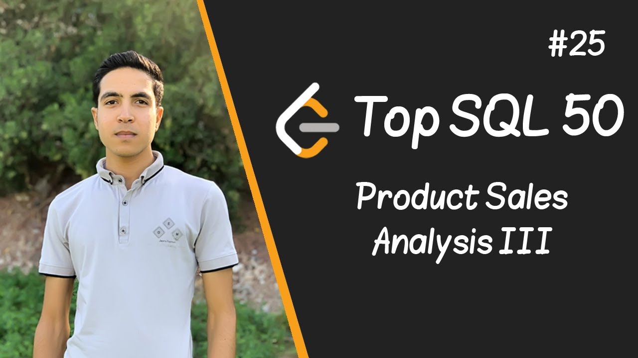 Leetcode Top SQL 50 in Arabic | Product Sales Analysis III #25 - YouTube