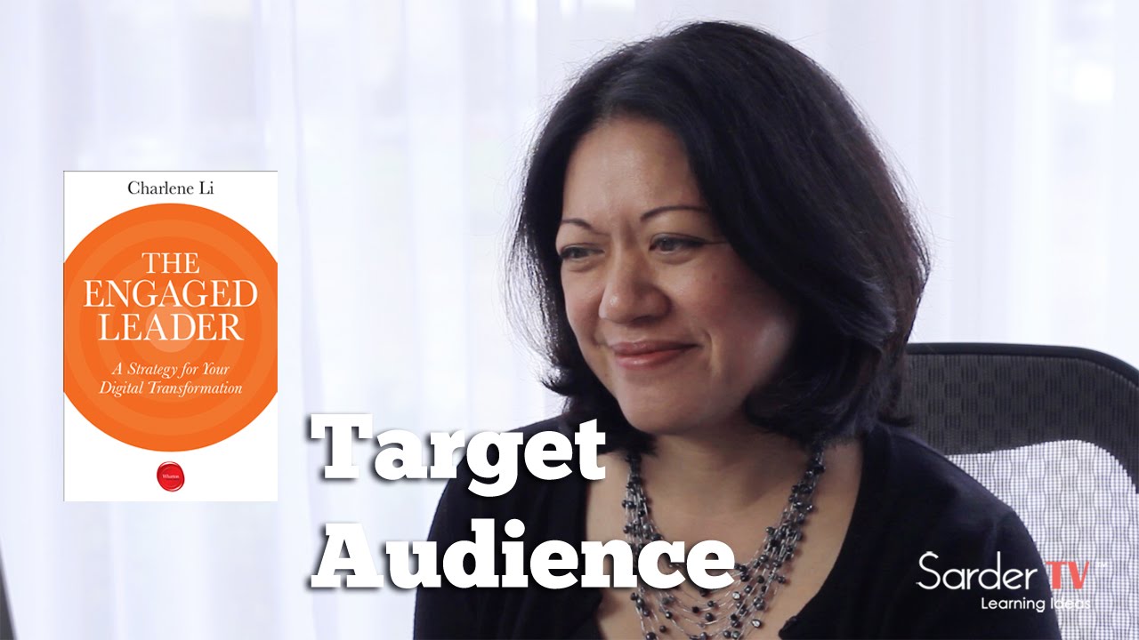 What is the target market for your book Engaged Leader? by Charlene Li ...