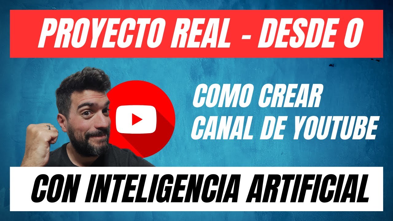 Como CREAR CANAL DE YOUTUBE DESDE 0 con INTELIGENCIA ARTIFICIAL | PROYECTO REAL | TUTORIAL ...