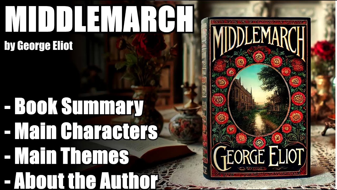 "Middlemarch" by George Eliot - Book Summary - YouTube