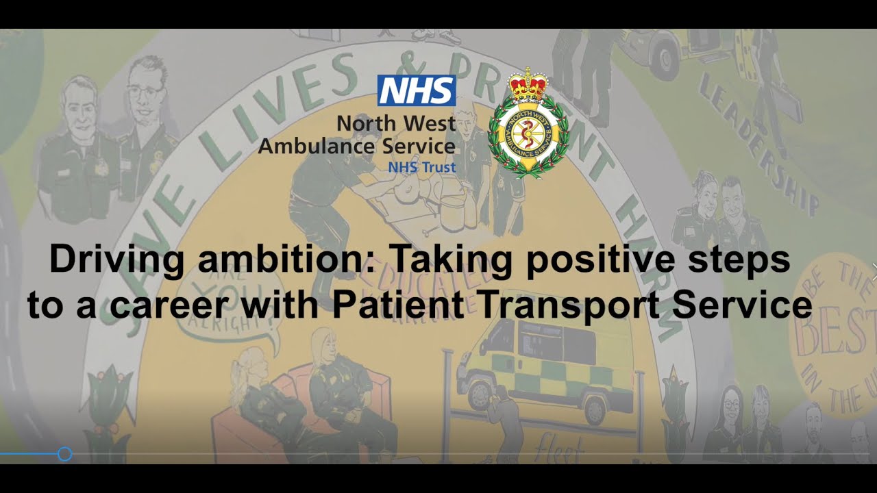 NWAS Driving ambition - taking positive steps to a career with Patient ...