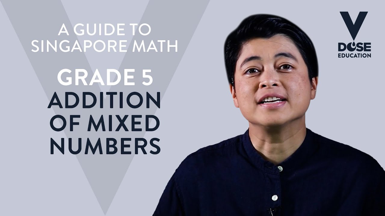 Singapore Math Grade 5 Addition Of Mixed Numbers YouTube singapore-math-grade-5-addition-of-mixed-numbers-youtube