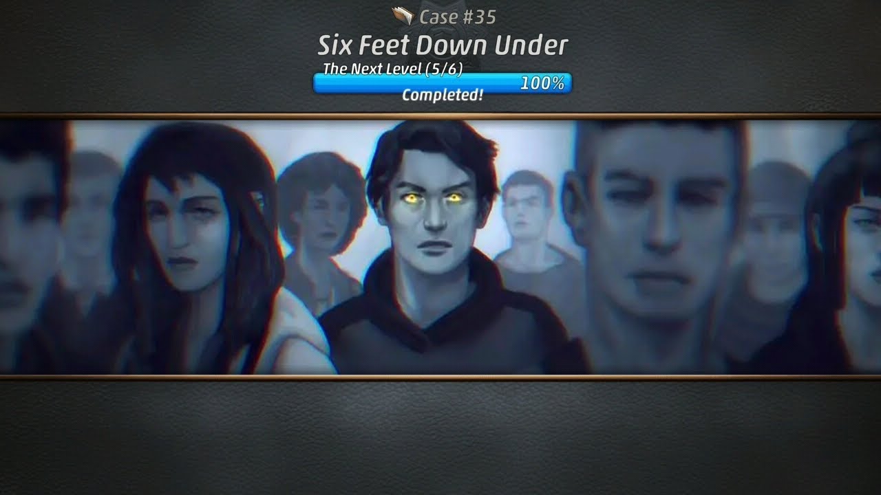 Criminal Case: Save the World Case 35: Six Feet Down Under: The Next ...