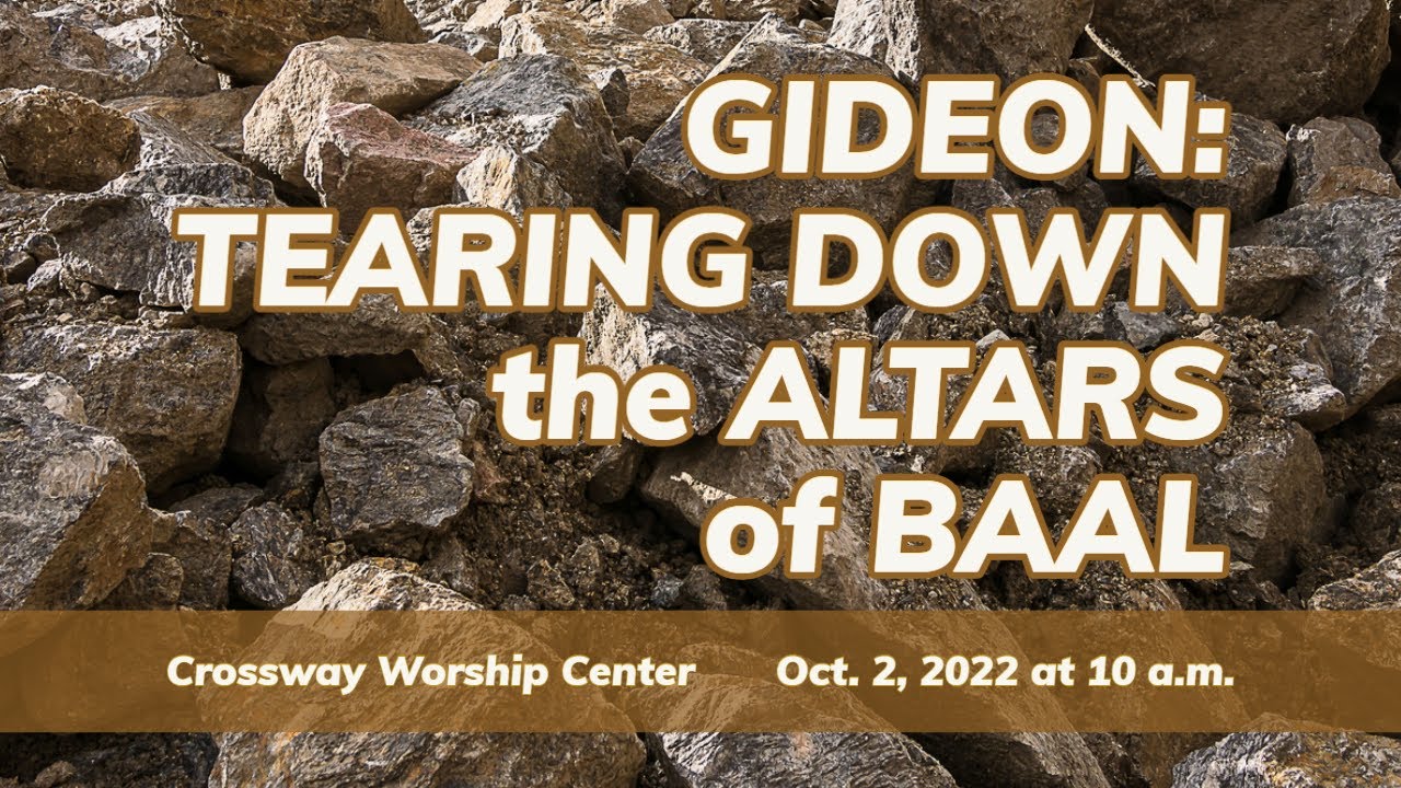 Gideon: Tearing Down the Altars of Baal - YouTube