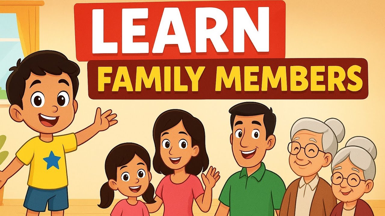 Learn Family Members for Kids | My Family Members | Educational Video ...