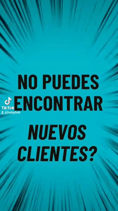 No puedes encontrar nuevos clientes? - YouTube
