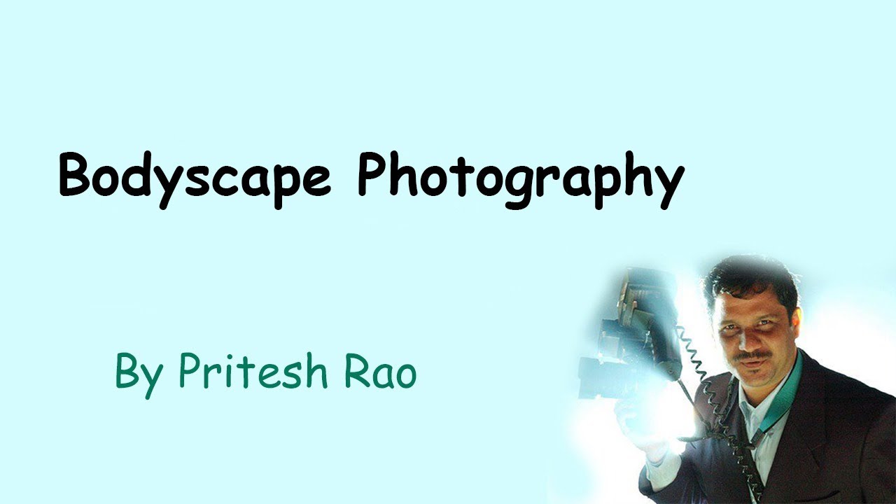 Bodyscape Photography - YouTube