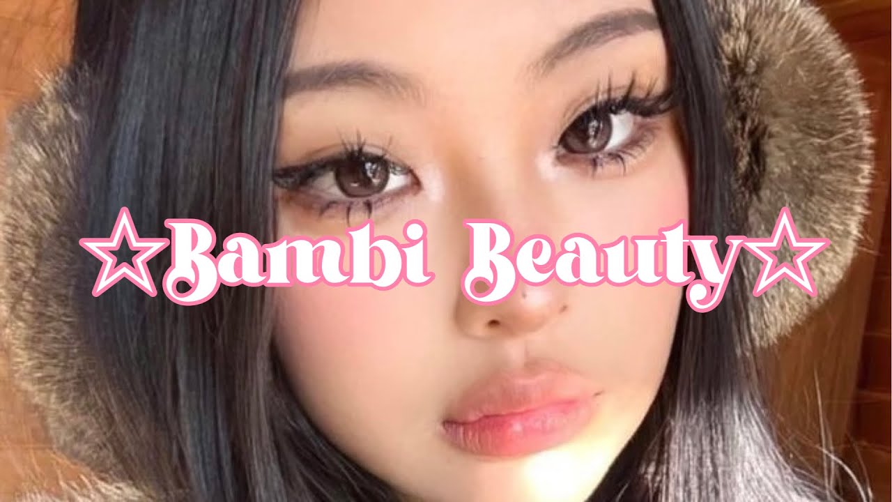 𝐁𝐚𝐦𝐛𝐢 𝐁𝐞𝐚𝐮𝐭𝐲 ☆ belleza de bambi ☆ - YouTube