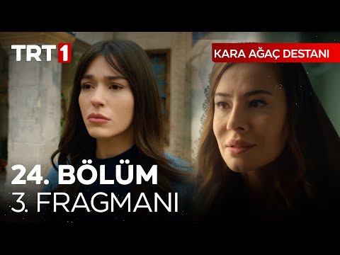 Kara Ağaç Destanı 24. bölüm 3. fragmanı