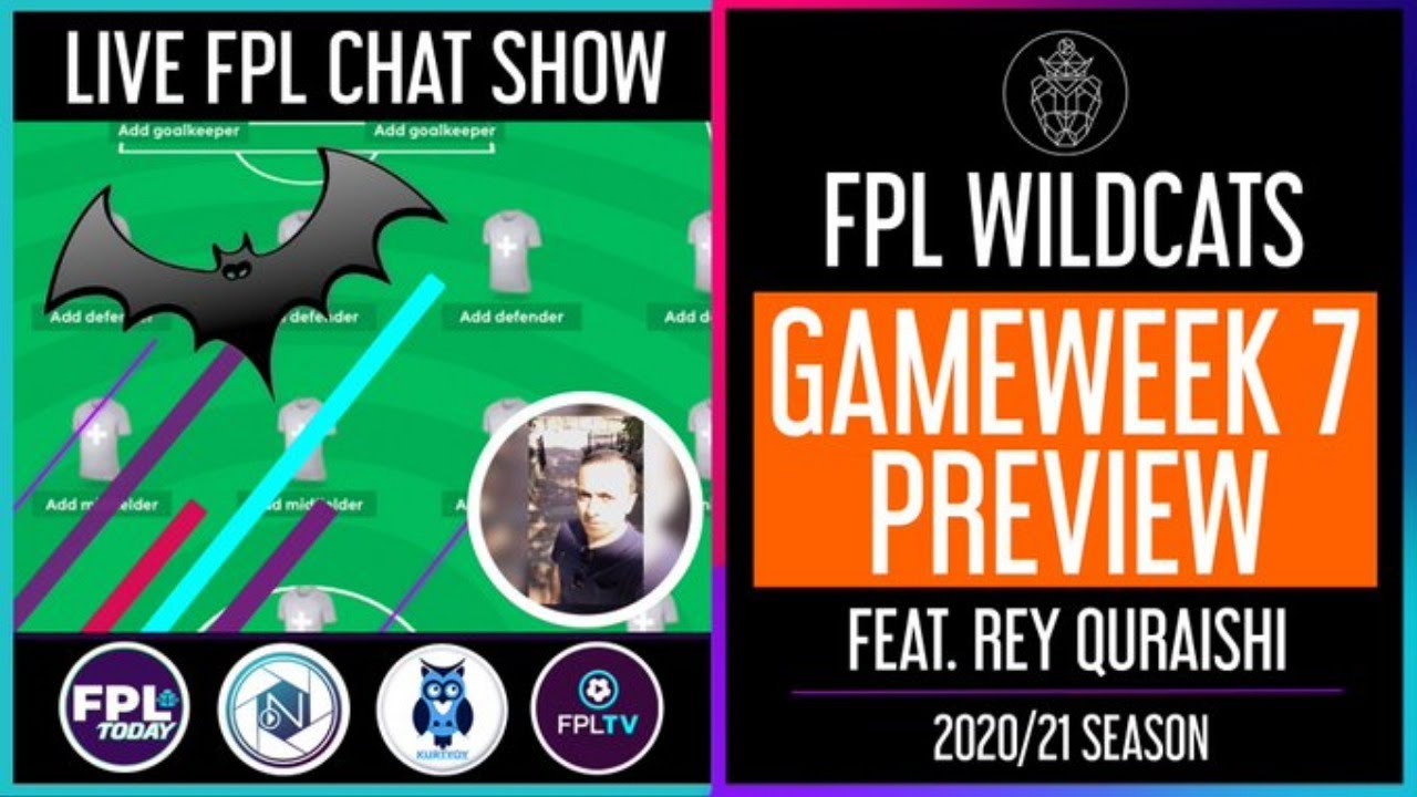 FPL 2020/21: GAMEWEEK 7 FPL PREVIEW!! | WILDCATS TEAM SELECTION for ...