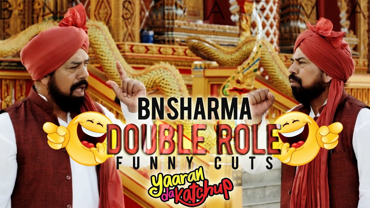 B.N. Sharma | Double Role | Funny Cuts | Yaaran Da Katchup - YouTube