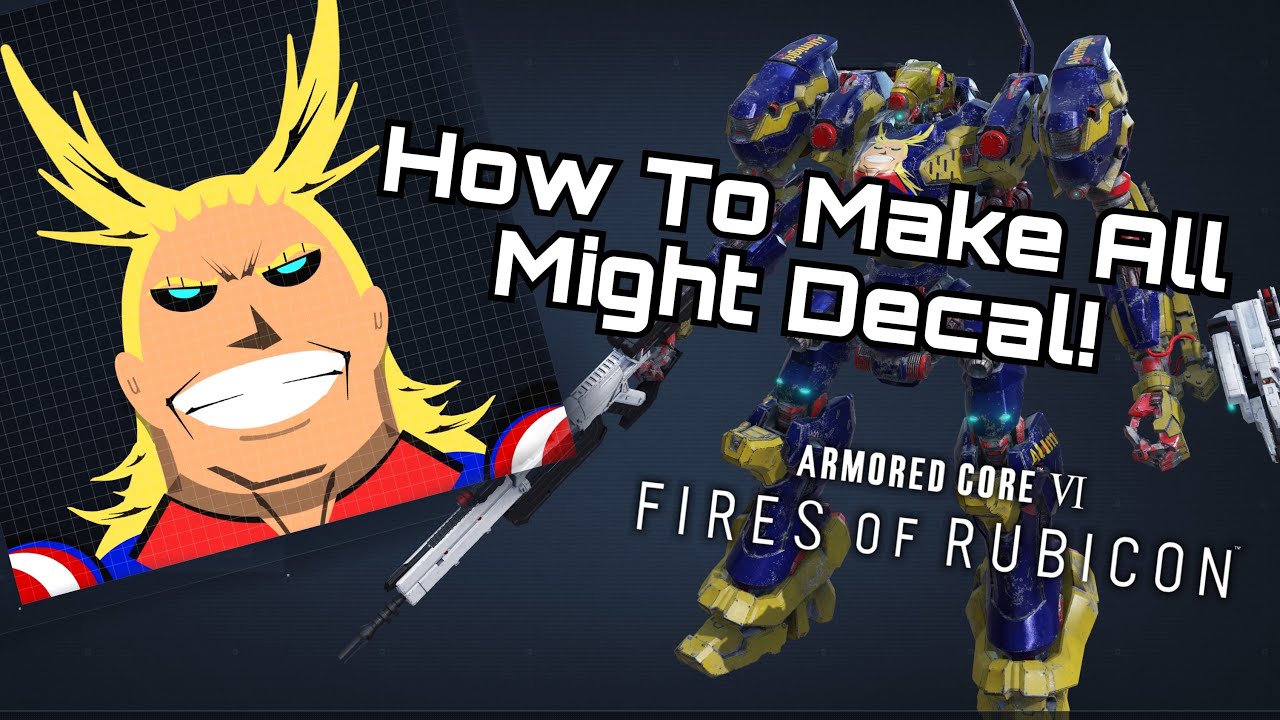 How to make ALL MIGHT DECAL / Share Id In Comments / ARMORED CORE VI ...