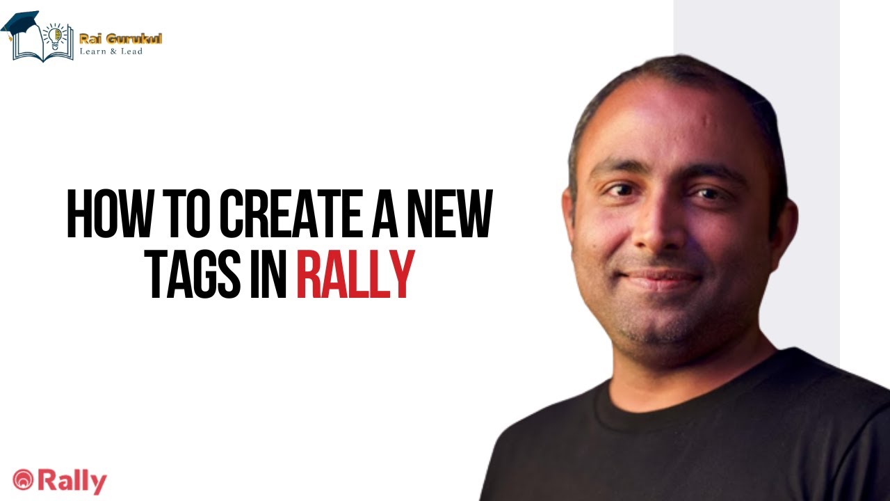 How to Create a New Tags in Rally | Rally Agile Project Management ...