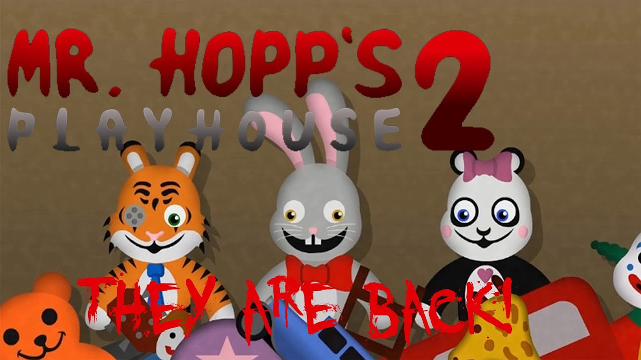 THEY ARE BACK || Mr. Hopp's Playhouse 2 HD Gameplay Part 1 - YouTube