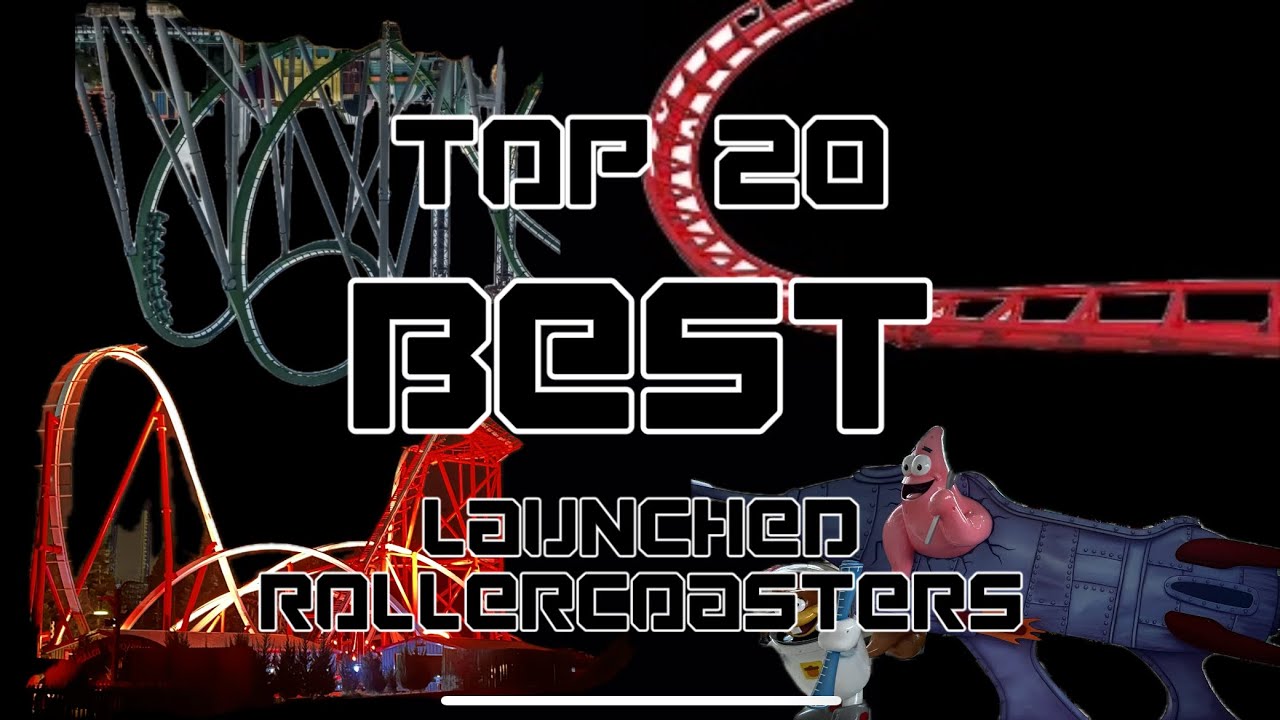 Top 20 Launched Roller Coasters - YouTube