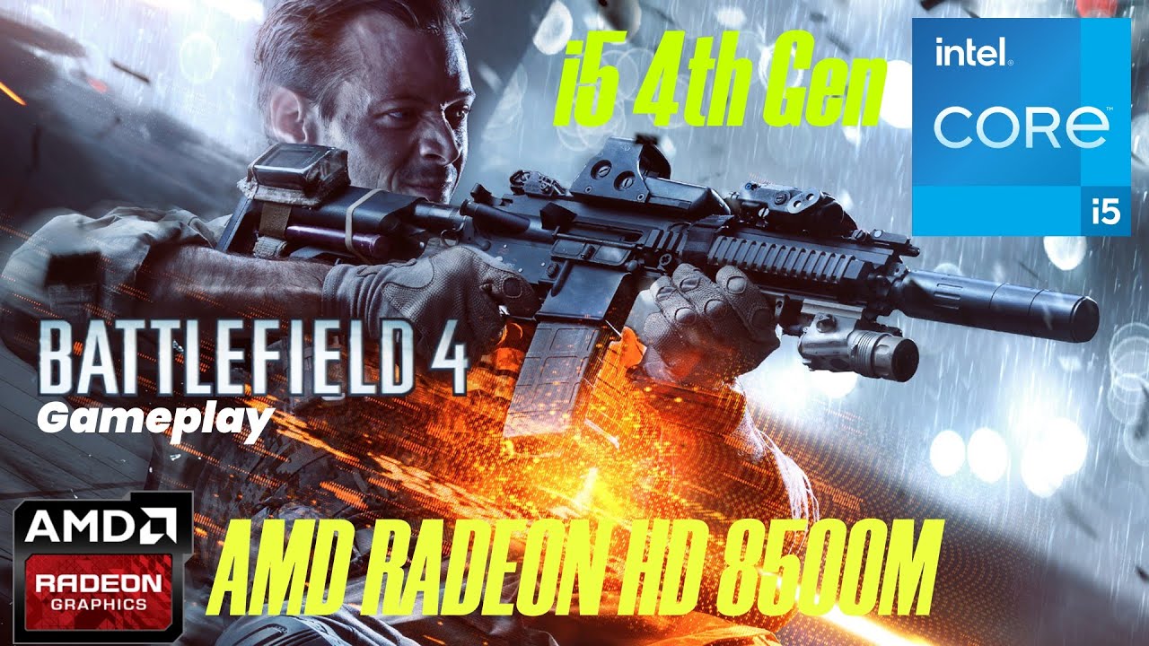 BATTLEFIELD 4 - I5 4th gen - RADEON 8500M - LENOVO G50 - GAMEPLAY - YouTube