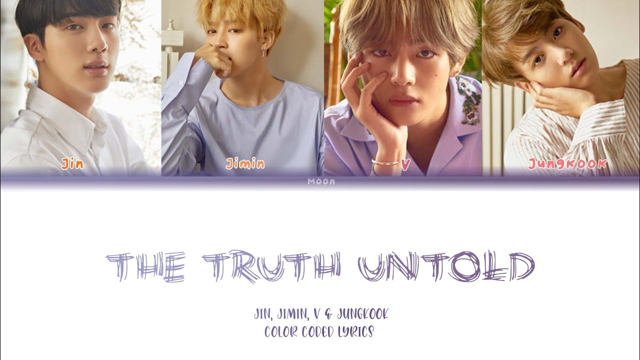 Jin, Jimin, V & Jungkook BTS - The Truth Untold (Color coded lyrics/Han ...