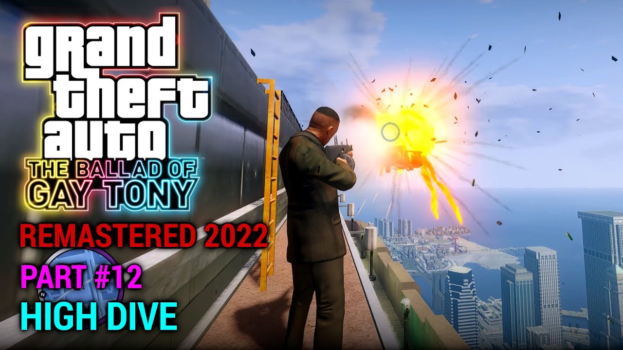 GTA 4 The Ballad of Gay Tony (Remastered 2022) Part 12 - High Dive ...