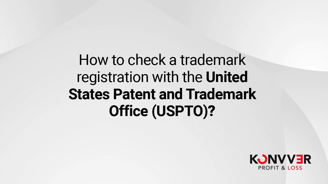 HOW TO CHECK A TRADEMARK REGISTRATION WITH THE UNITED STATES PATENT AND ...