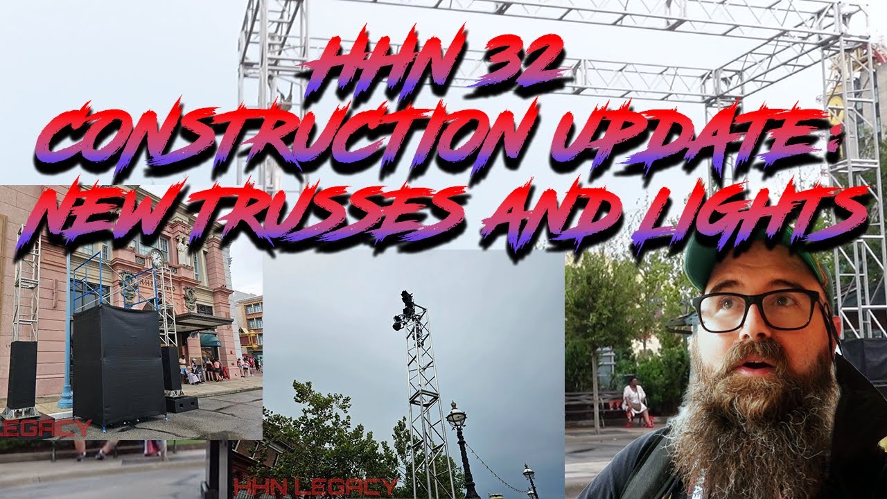 HHN 32 Construction Update: Trusses In New York, Lights On Rigs ...
