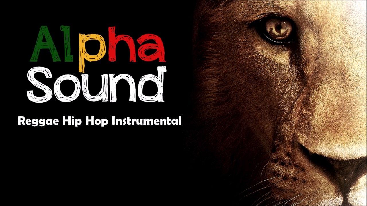 ALPHA SOUND - Reggae / Hip Hop Instrumental - 2016 - YouTube