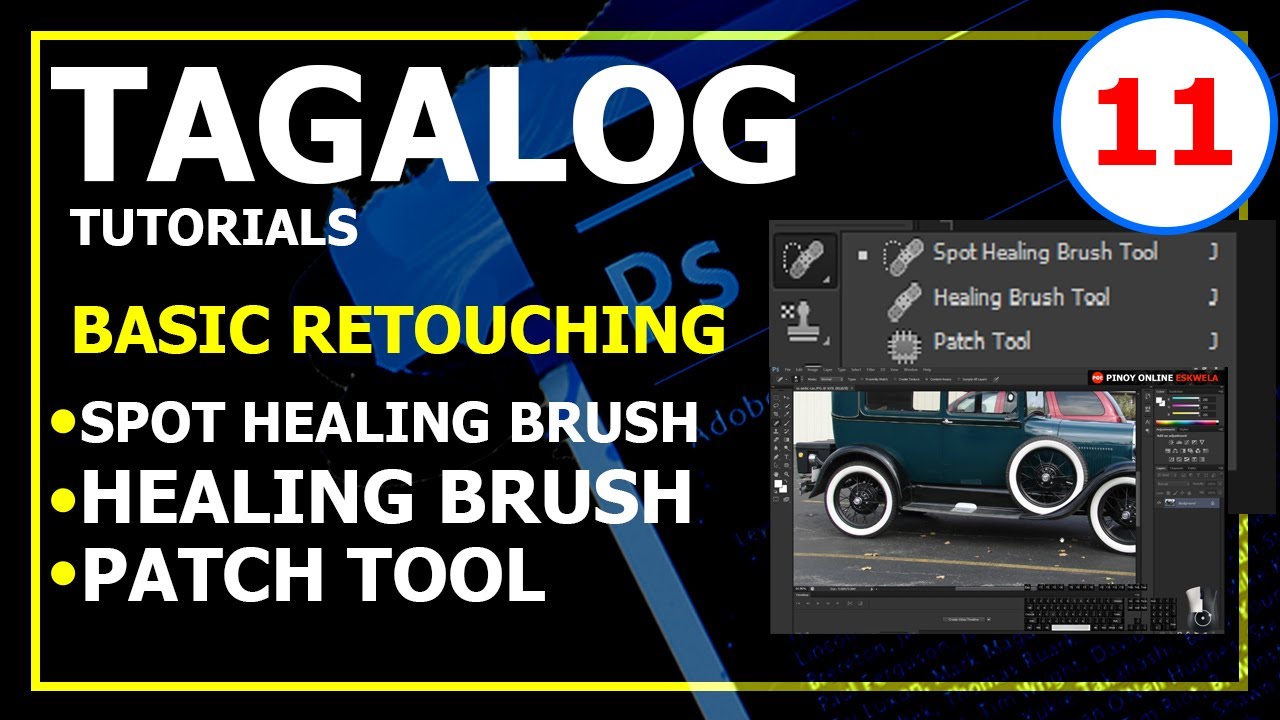 11. Basic Retouching Tools ( Spot healing,Healing and Patch tool) - YouTube